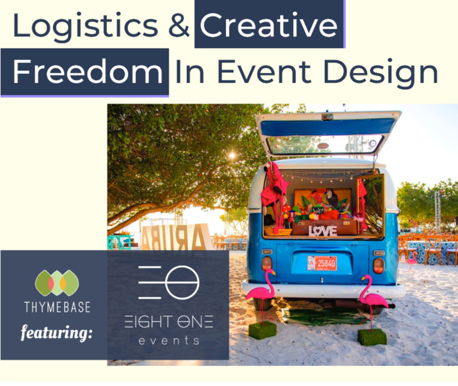 Logistics & Creative Freedom in Event Design – Eight One Events